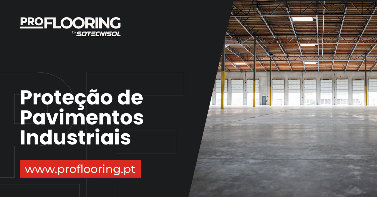 Proflooring – Proteção de Pavimentos Industriais